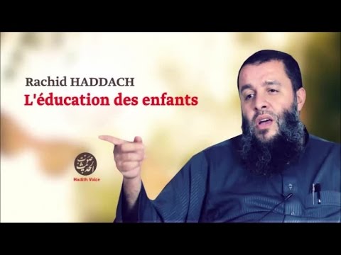 L'éducation des enfants (41) - Rachid Haddach