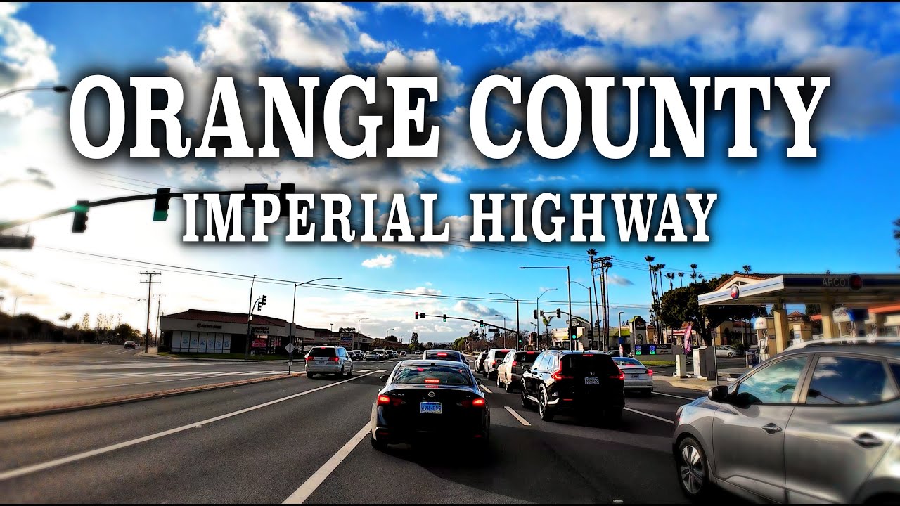Orange County, Imperial Highway in California | 4K HDR Relaxing Driving ...
