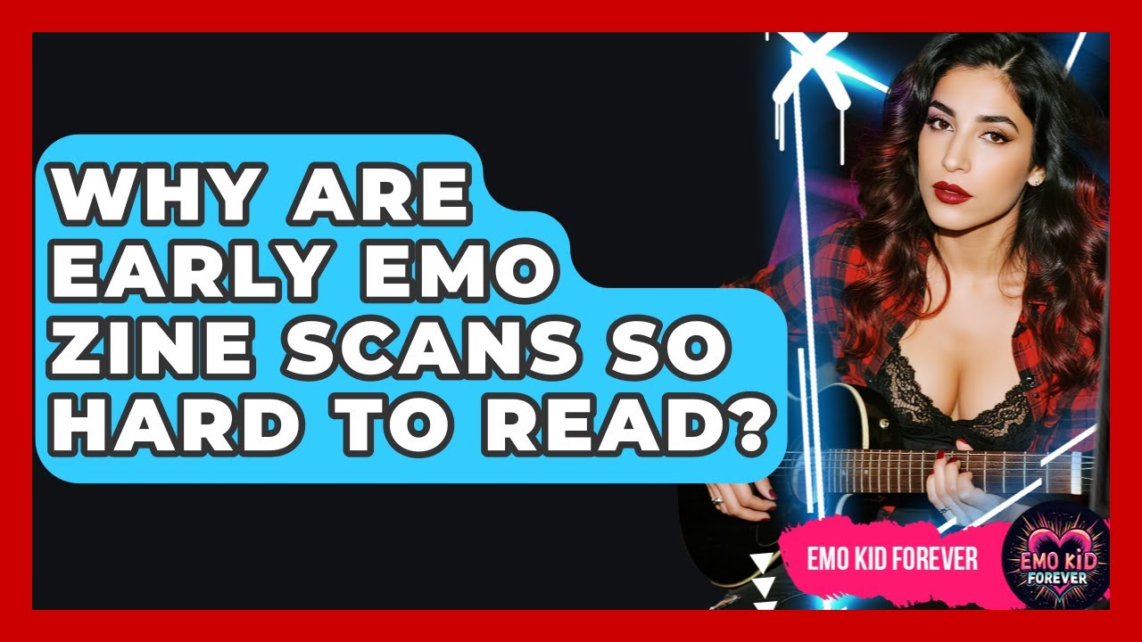 Why Are Early Emo Zine Scans So Hard To Read? - Emo Kid Forever - YouTube