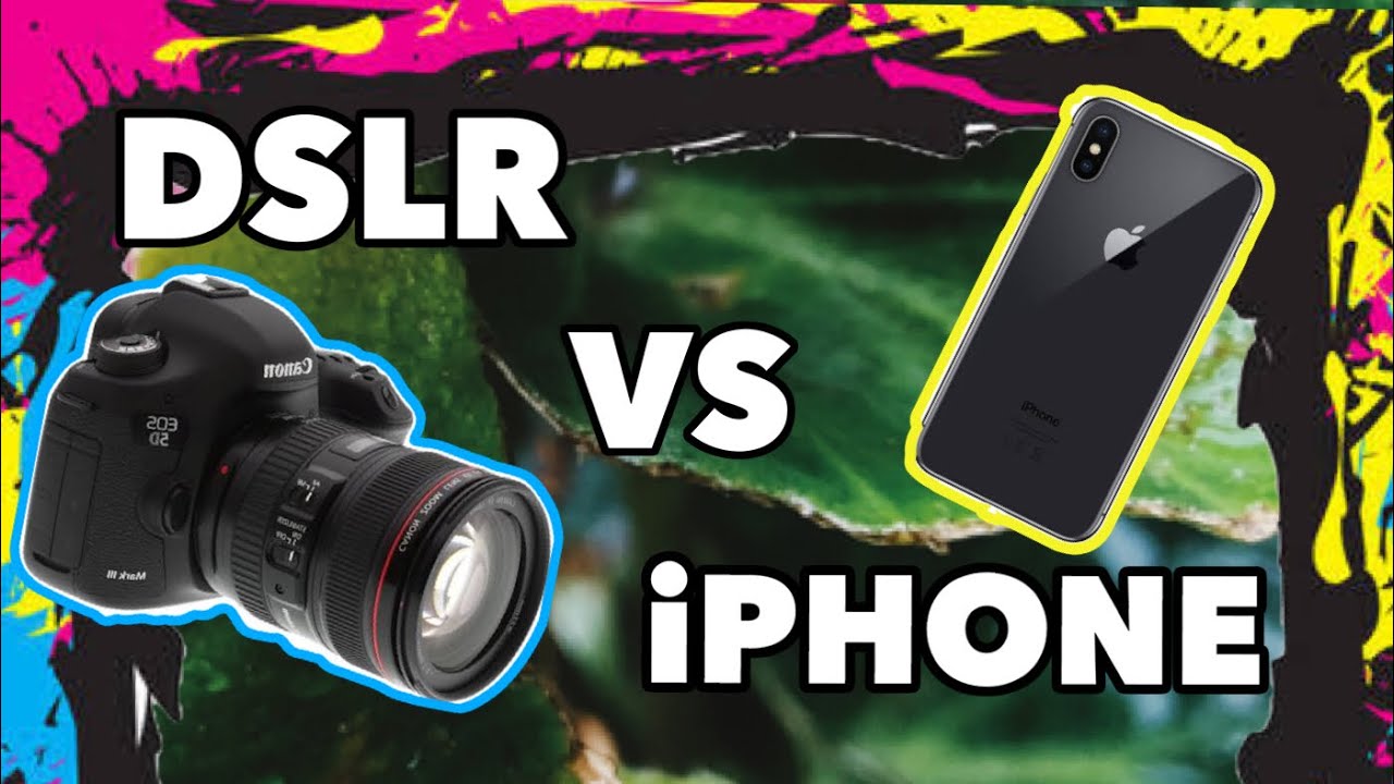 MY DSLR vs MY iPHONE - YouTube
