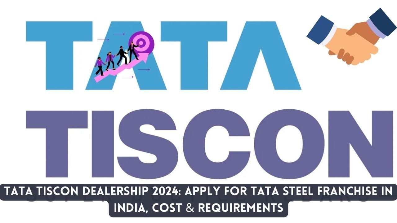TATA Tiscon Dealership 2024: Apply for TATA Steel Franchise in India ...