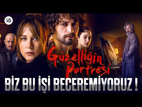 Güzelliğin Portresi Film İncelemesi | BİZ BU İŞİ BECEREMİYORUZ !