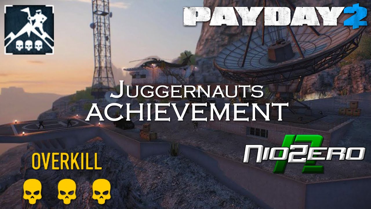 Juggernauts *Logro* | PAYDAY 2 - YouTube