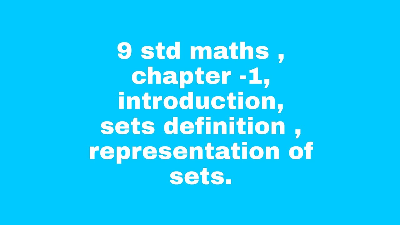 9 std maths, chapter -1 , introduction, sets definition ...