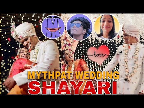 I MADE SPECIAL POETRY FOR MYTHPAT WEDDING ️(शायरी) @Mythpat @mythooo ...
