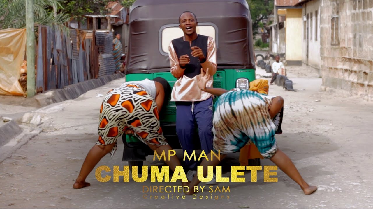 Mp Man - Chuma ulete (Official Music Video) - YouTube