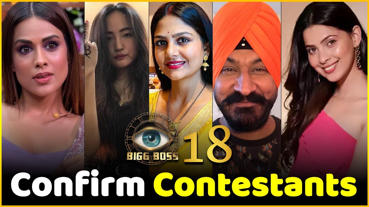 Bigg Boss 18 Confirmed Contestant List | Final Confirmed Contestants In ...