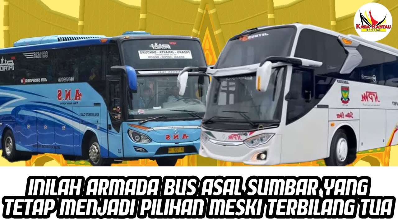 INILAH ARMADA BUS ASAL SUMBAR YANG TETAP MENJADI PILIHAN MESKI ...