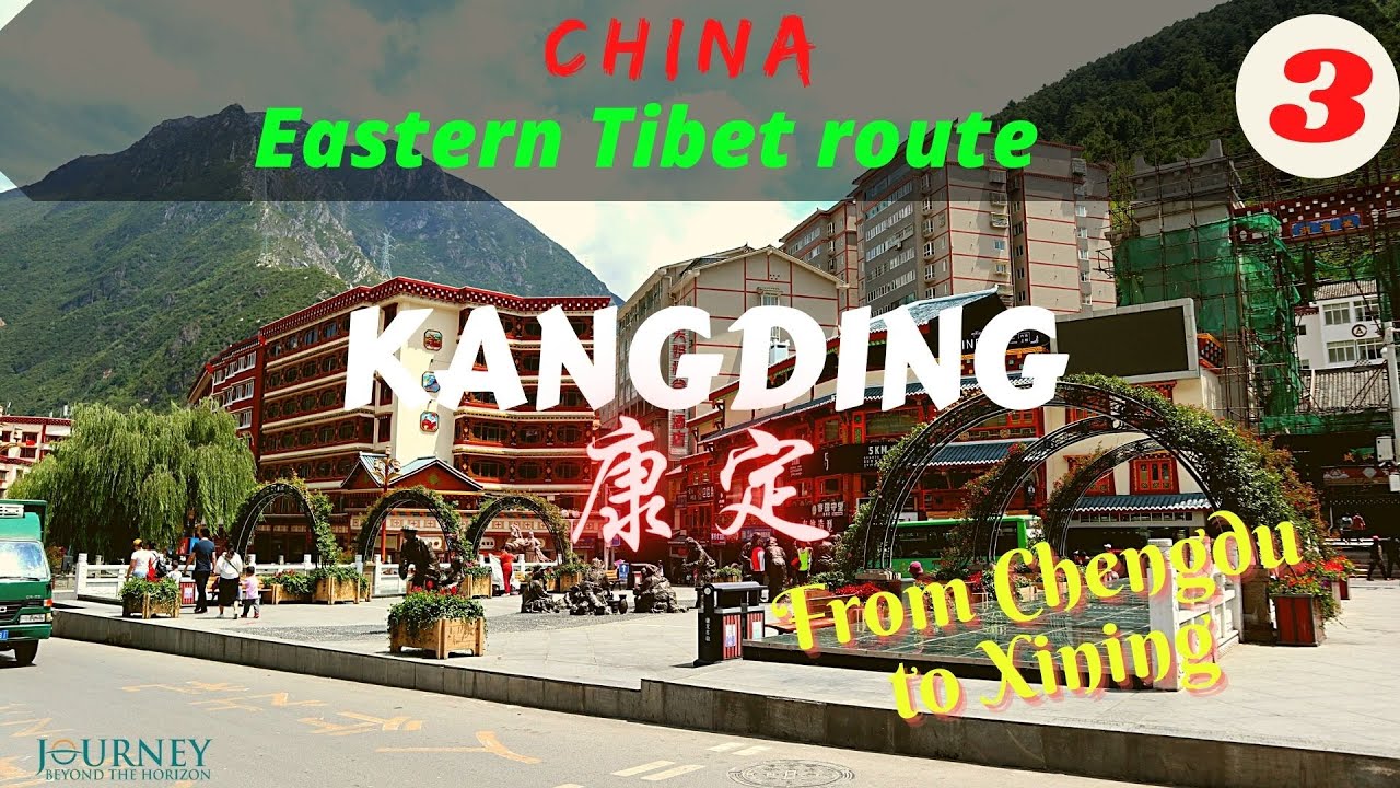 KANGDING: Eastern Tibet route- Episode 3 (东藏游：康定)- from Chengdu to ...
