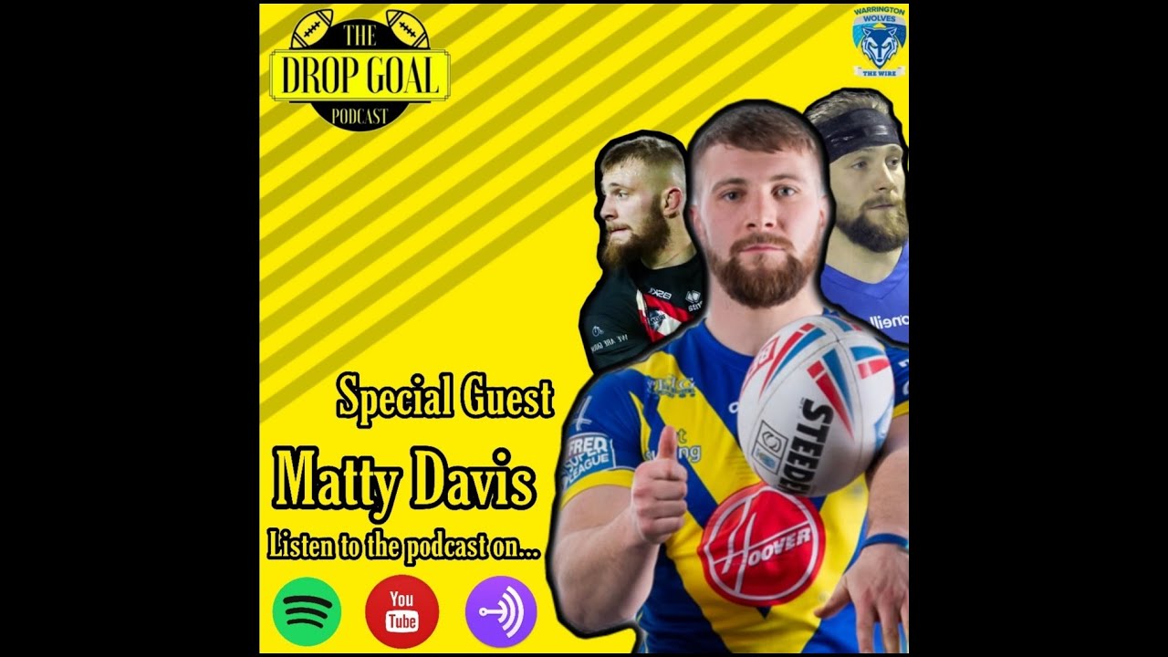 The Drop Goal Podcast Episode 9: Matty Davis Interview - YouTube