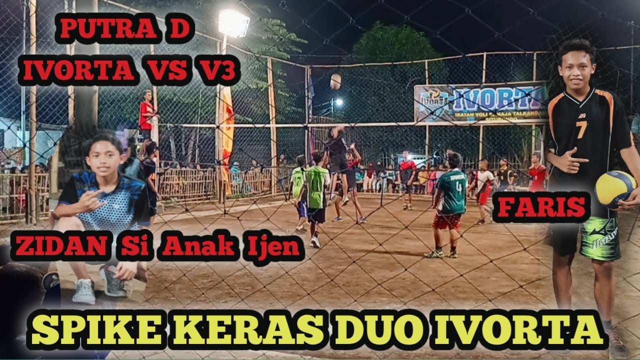 LAGA SPIKE KERAS ZIDAN DAN FARIS || PUTRA D IVORTA Vs V3 || EPISODE 46 ...