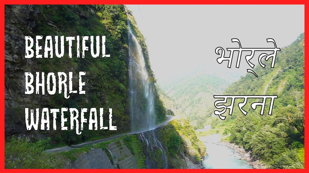 Bhorle Jharana | Travelling to Beautiful Waterfall Bhorle at Dolakha ...