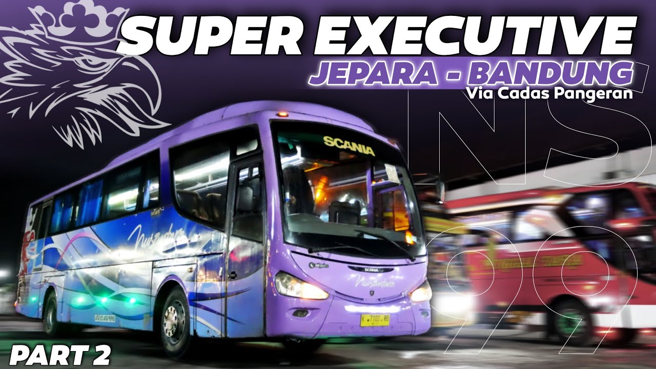 REKOMENDED‼️ ARMADA BUS INI DILUAR DUGAAN‼️😍 - Trip Nusantara NS99 ...