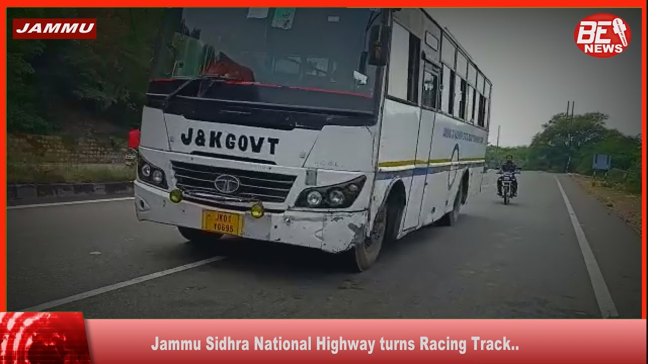 Jammu Sidhra National Highway turns into Racing Track - YouTube