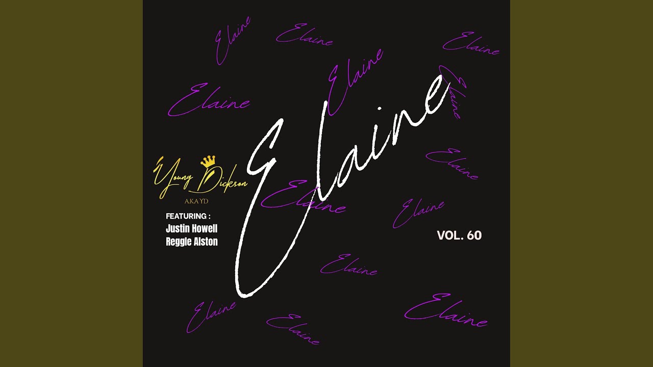 Elaine (feat. Justin Howell & Reggie Alston) - YouTube