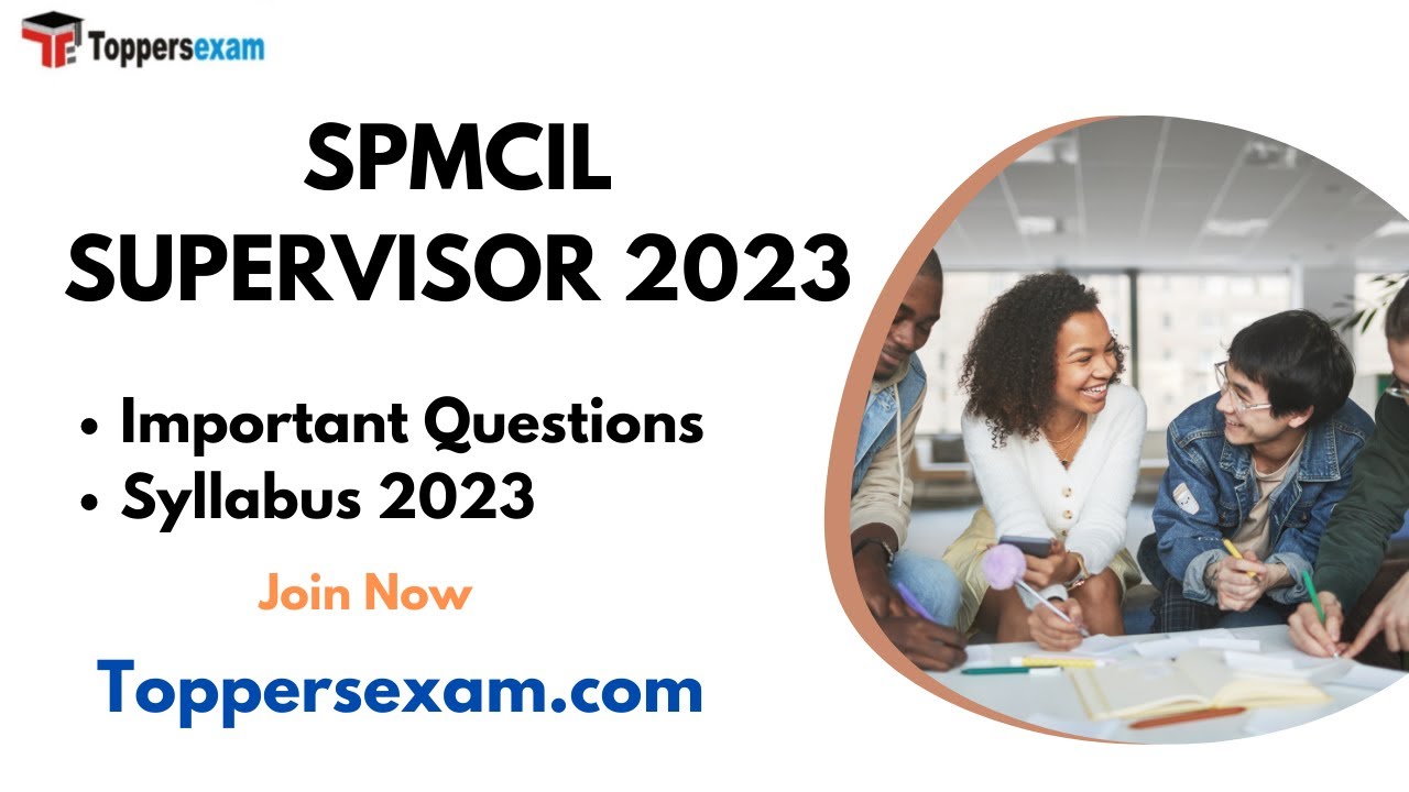 SPMCIL SUPERVISOR Important Questions, Syllabus 2023, Study Material ...