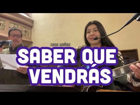 Saber Que Vendrás • Adviento • Canto de Ofrendas • Coro Muñoz - YouTube