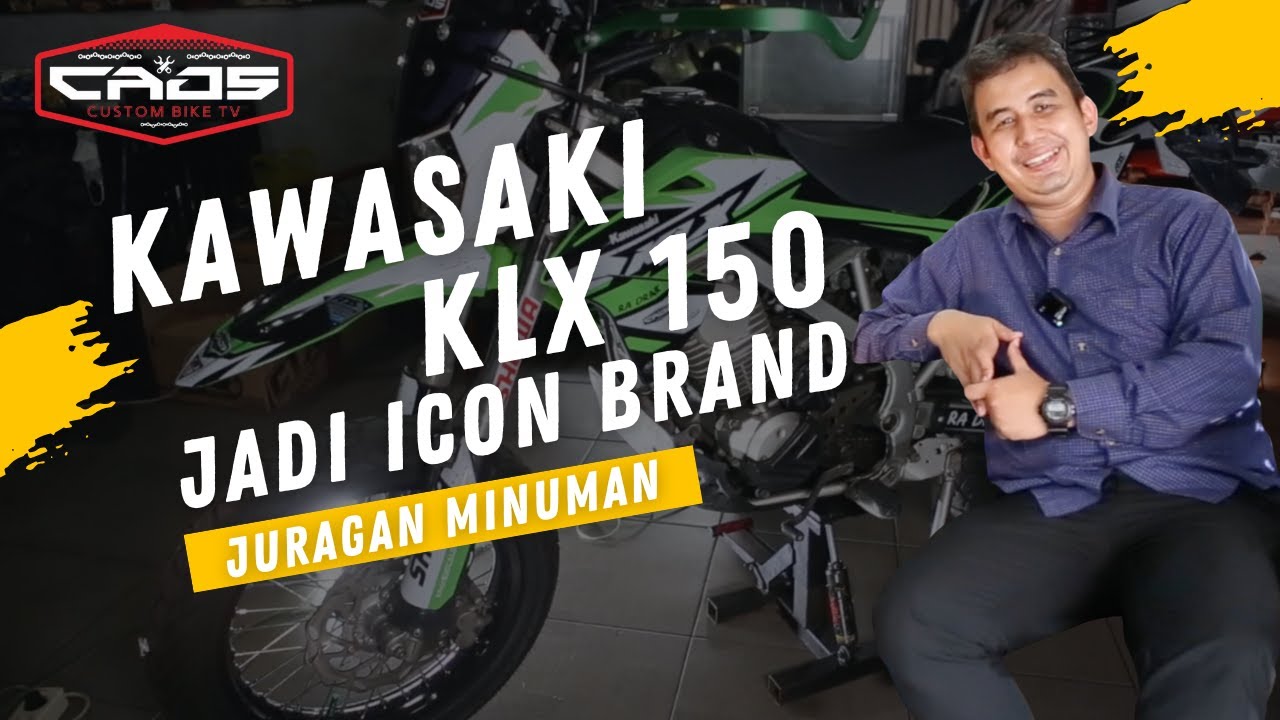 MODIFIKASI KAWASAKI KLX 150 UNTUK JADI ICON BRAND JURAGAN MINUMAN DAN ...