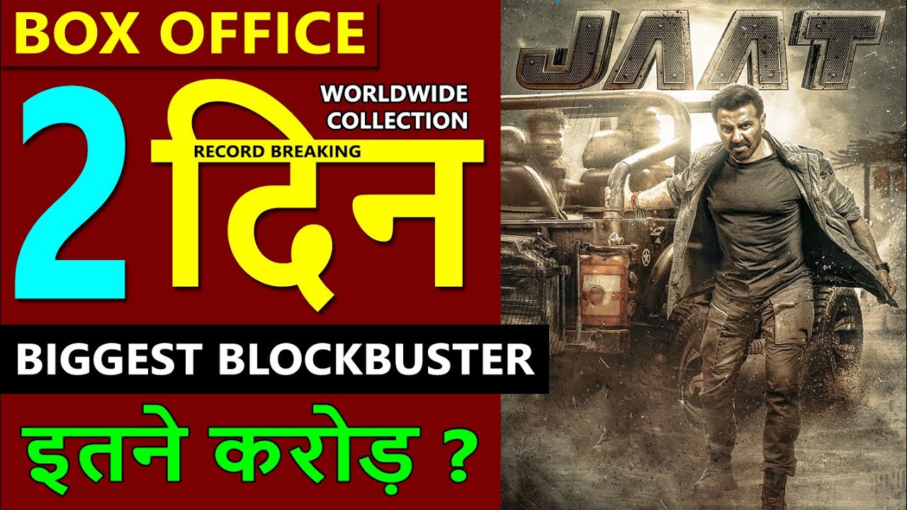 Jaat Box Office Collection Day 2, jaat total worldwide collection ...