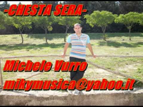 Michele Vurro - chesta sera - - YouTube