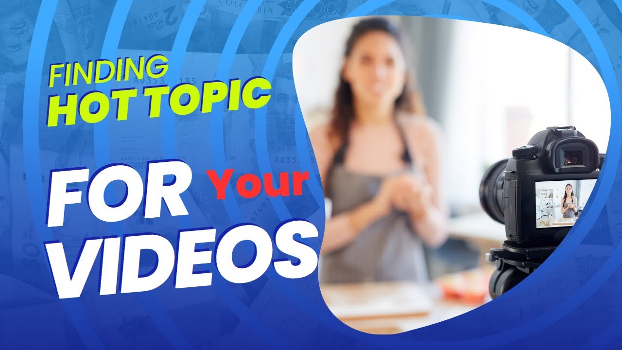 Finding Hot Topic For Your Video YouTube finding-hot-topic-for-your-video-youtube