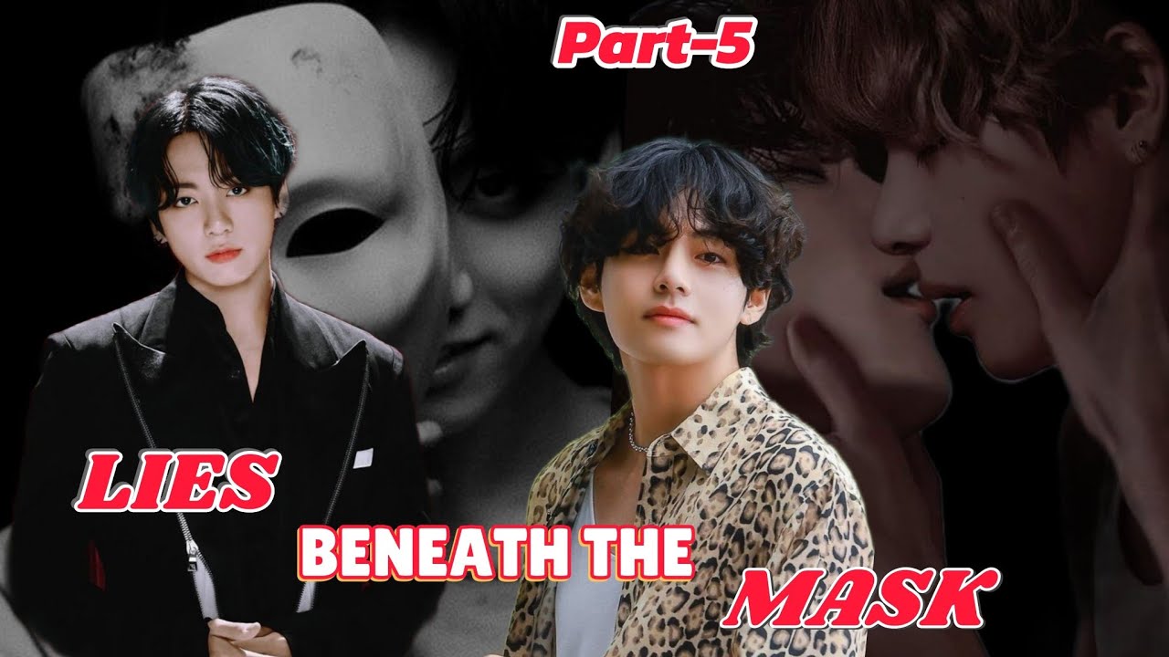 Kya Taekook dobara milenge 🤔 ️‍🔥Lies Beneath The Mask 🎭 ️‍🔥 Part-5 # ...
