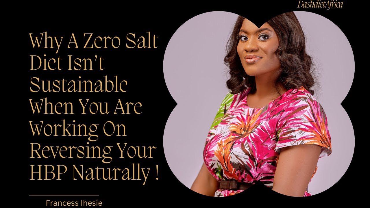 A Zero Salt Diet Is Not Sustainable When Working On Reversing Your ...