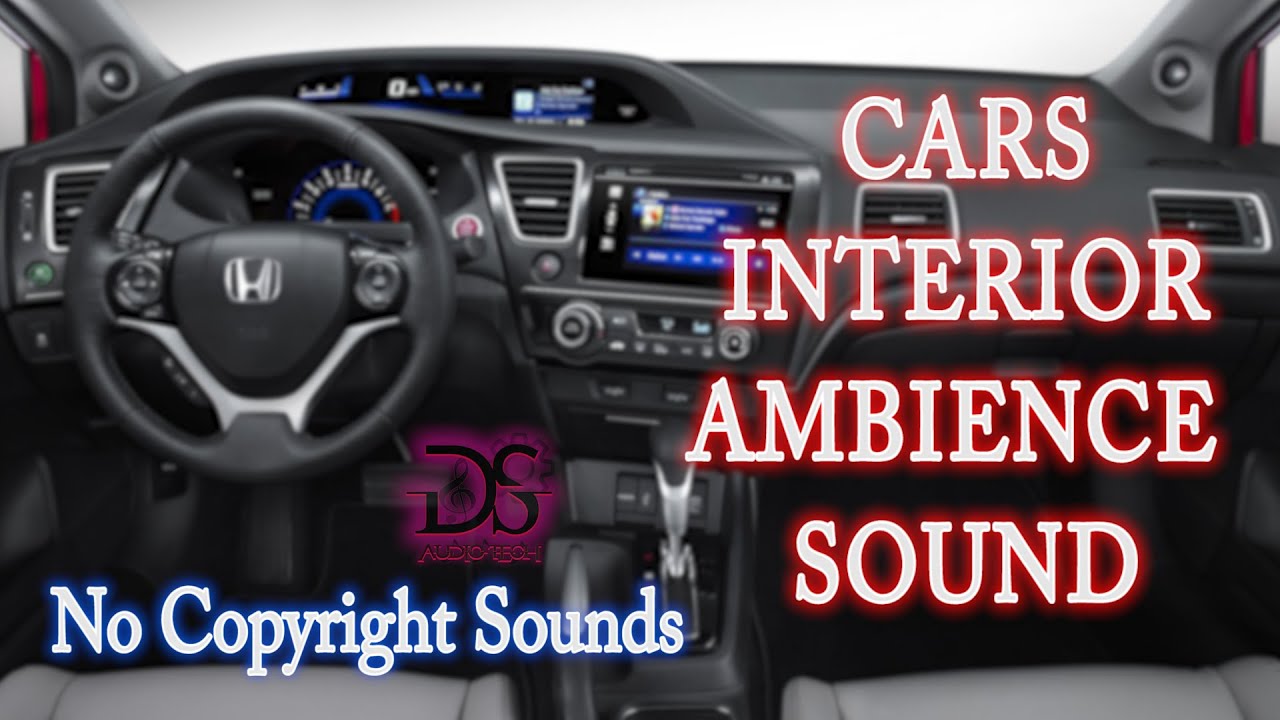 Cars Interior Ambience Sounds| All Cars| Driving Car Sound DS Audio ...