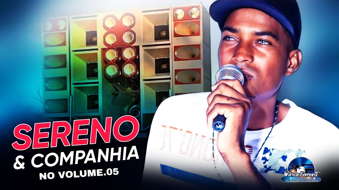 SERENO & COMPANHIA ! CD ATUALIZADO NO VOLUME 05 - YouTube