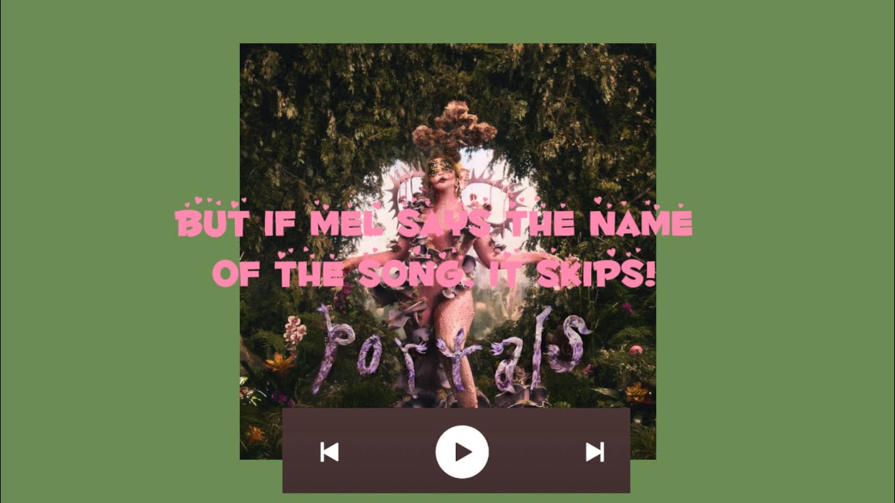 portals, but when mel says the songs title, it skips! (pt 1) - YouTube