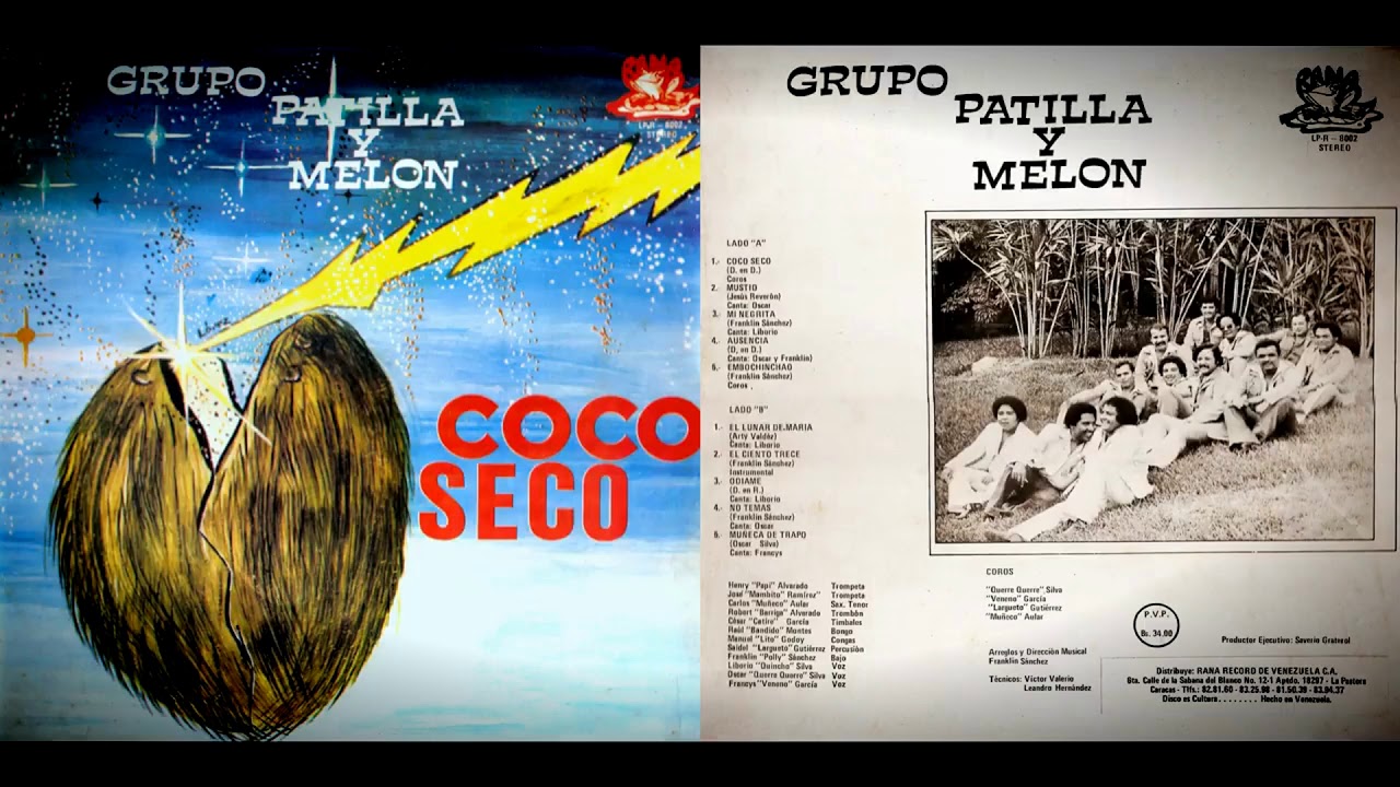 Grupo Patilla y Melon - Coco Seco - YouTube