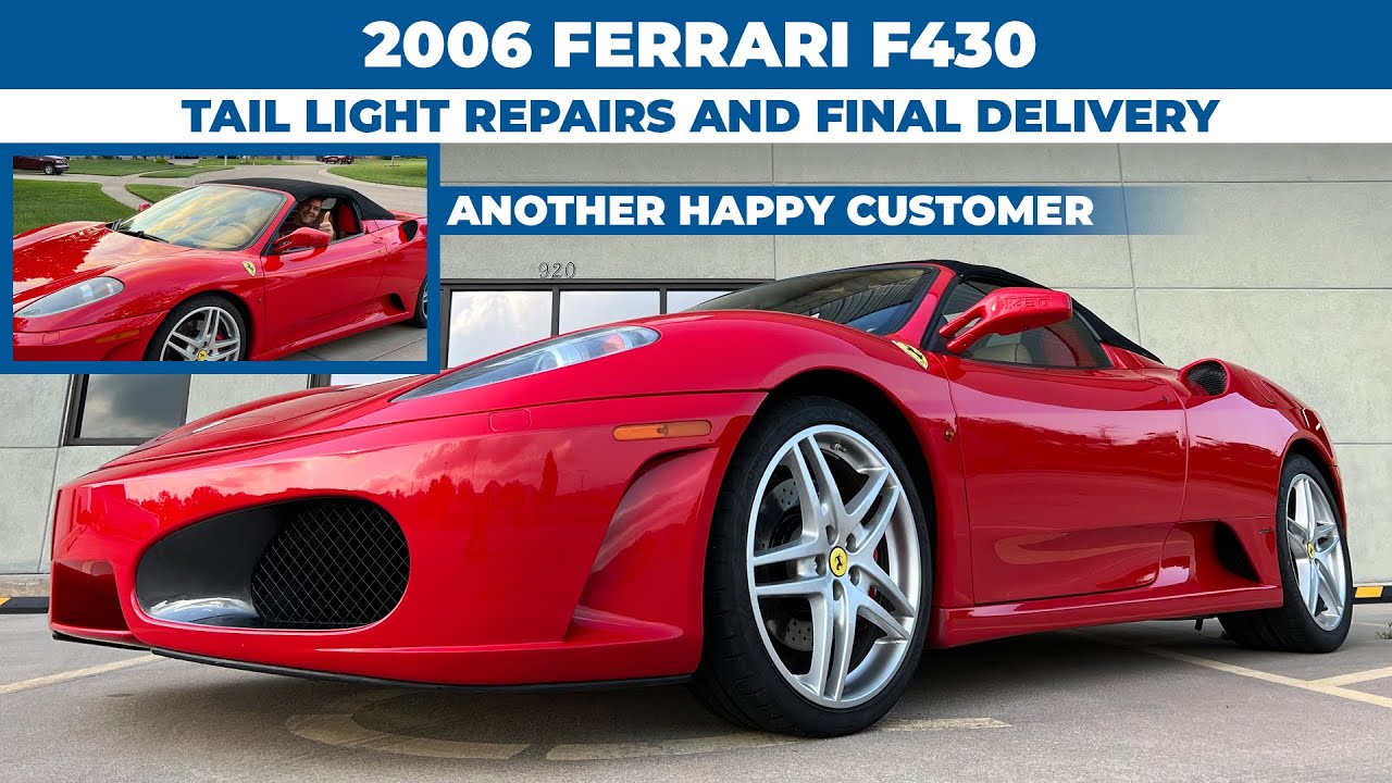 2006 Ferrari F430 Tail Light Repairs and Final Delivery - YouTube