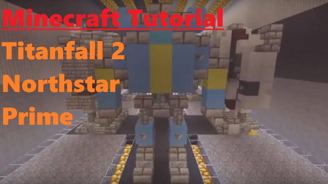 Minecraft Tutorial: Titanfall 2 Northstar prime - YouTube
