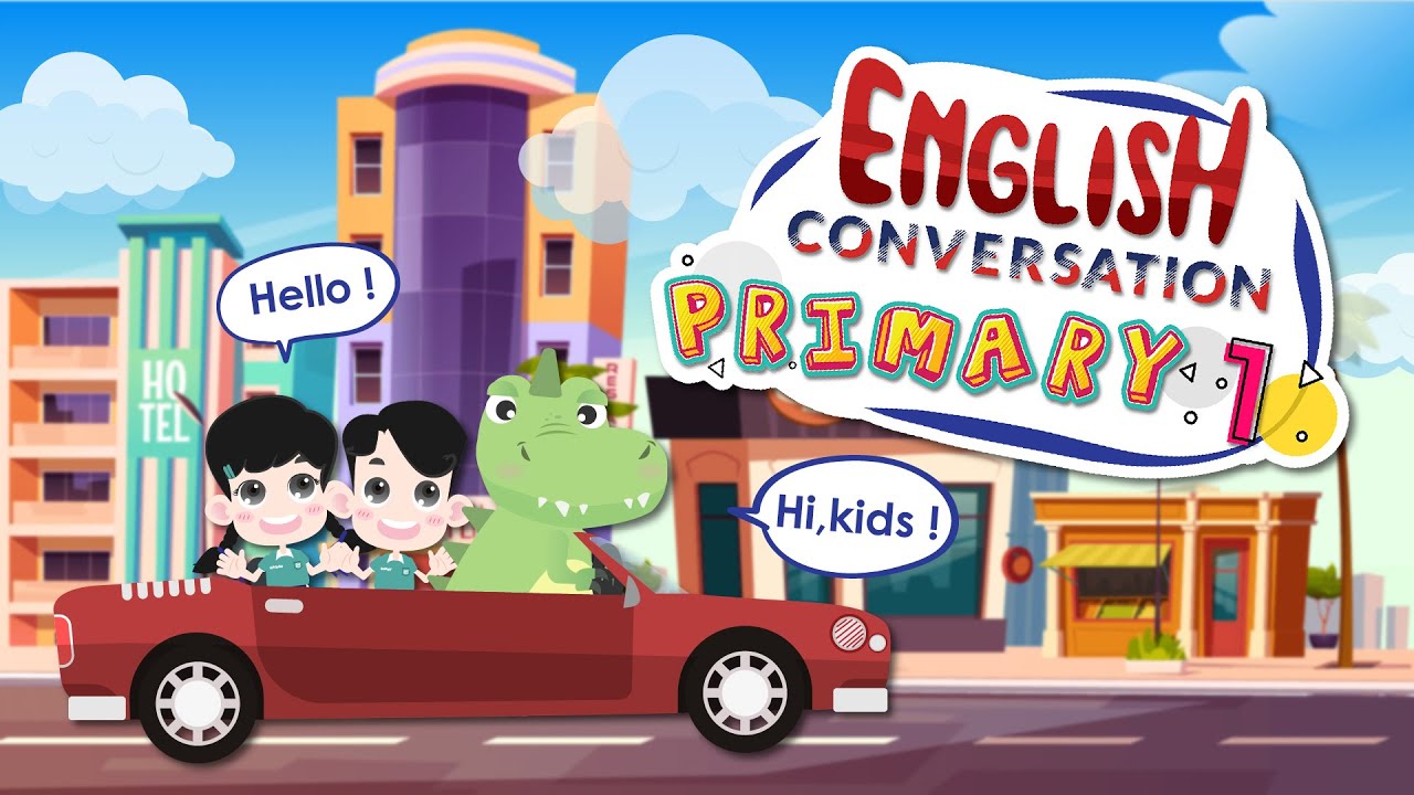 English Conversation Primary 1 EP.6 - YouTube