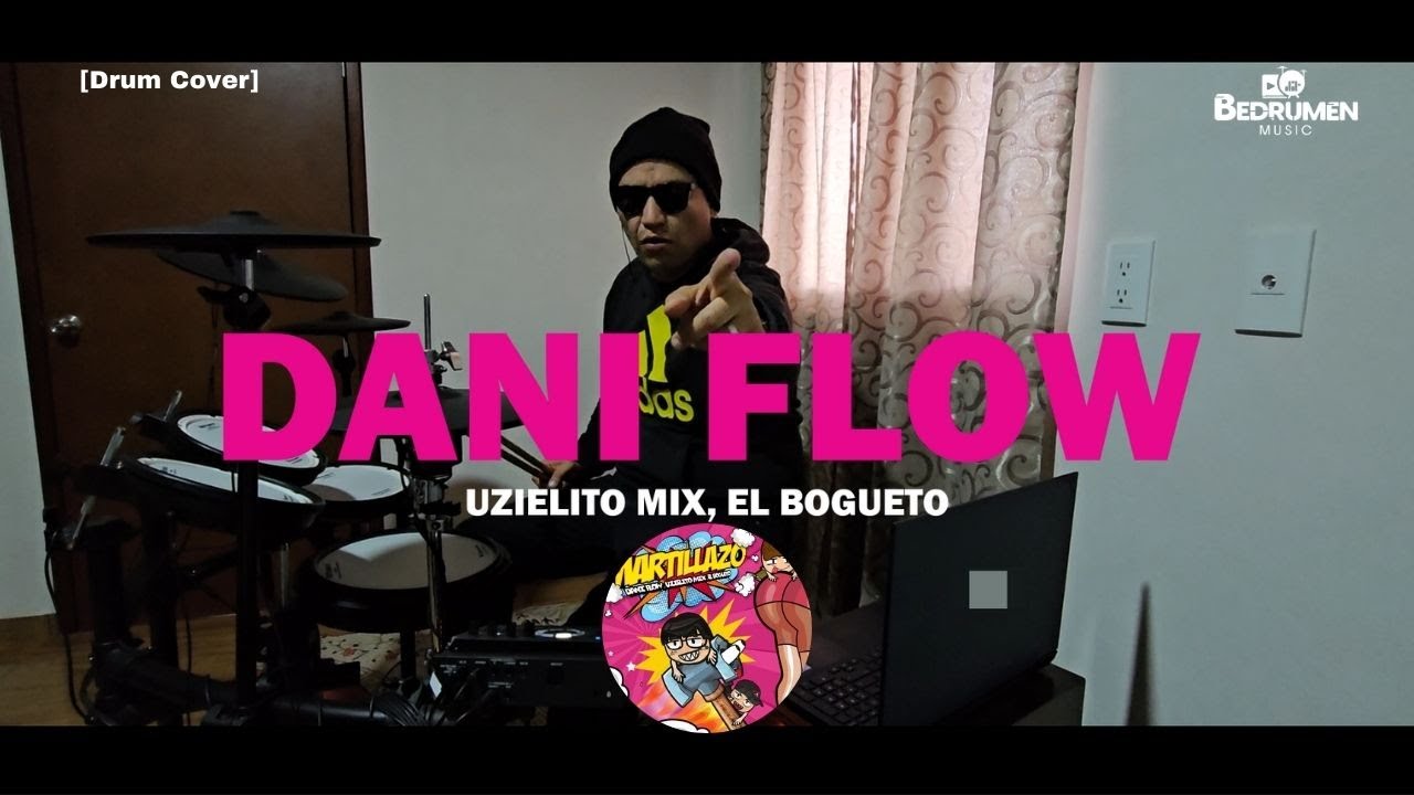 MARTILLAZO - DANI FLOW, El Bogueto, Uzielito MIX [DRUM COVER] - YouTube