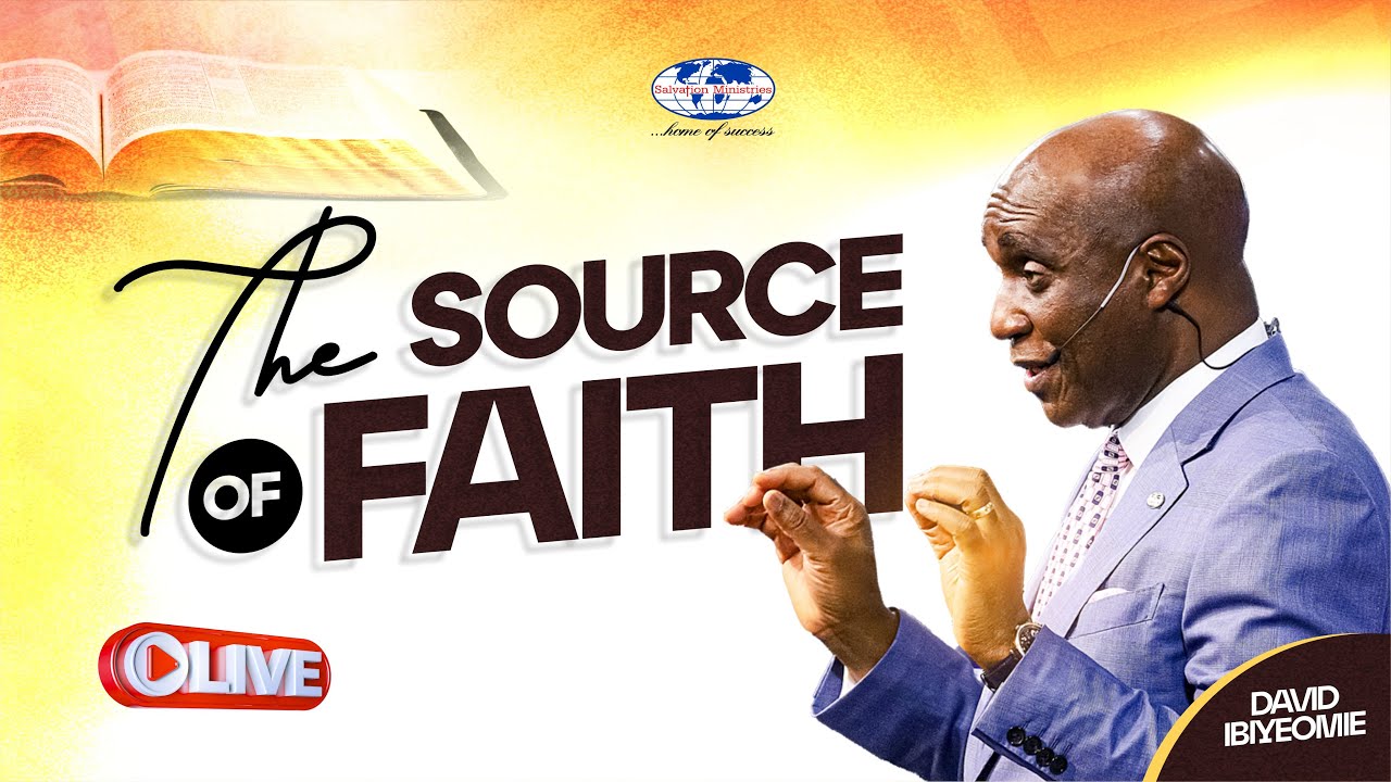 The Source of Faith | Thursday, 2nd May 2024 - thejesusculture