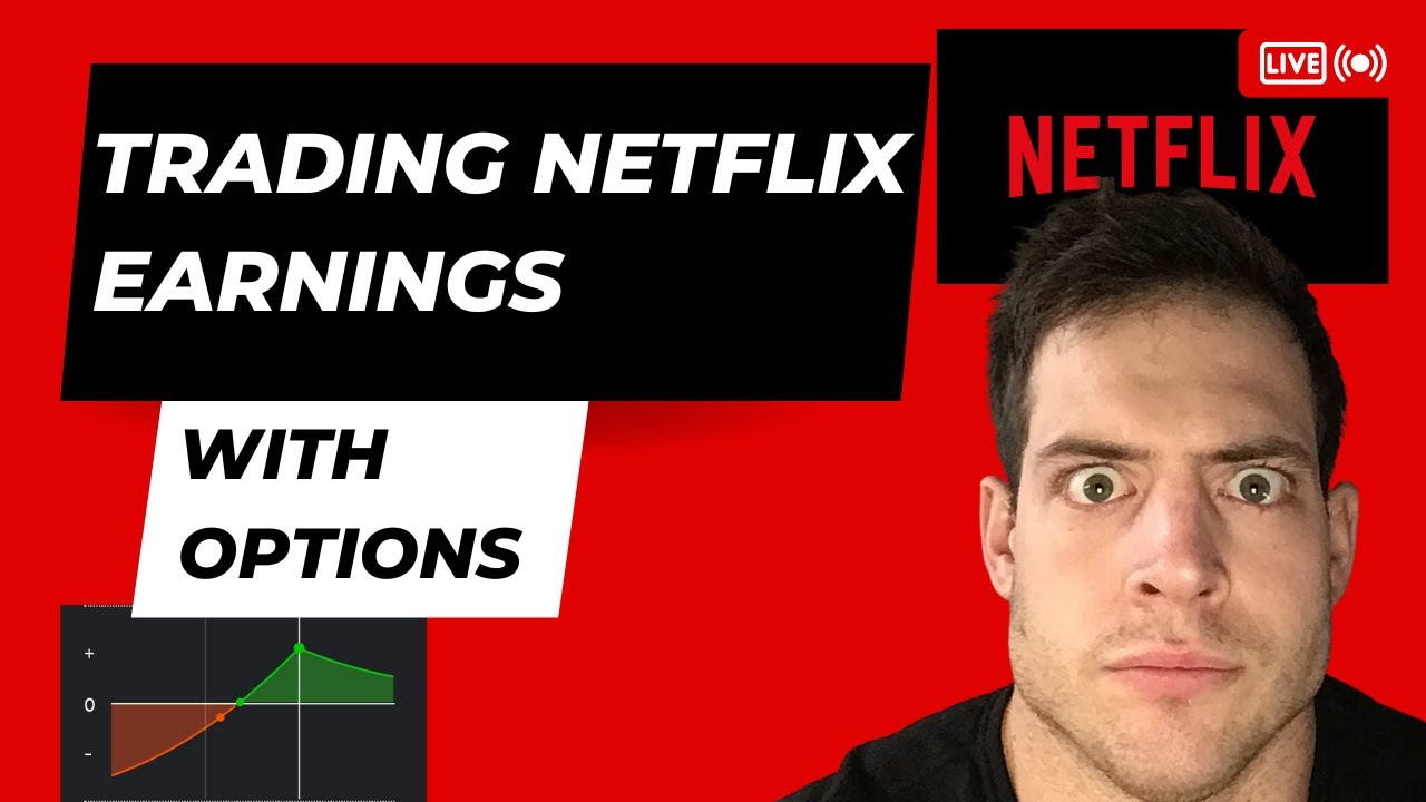 Trading Netflix Earnings with Options! - YouTube