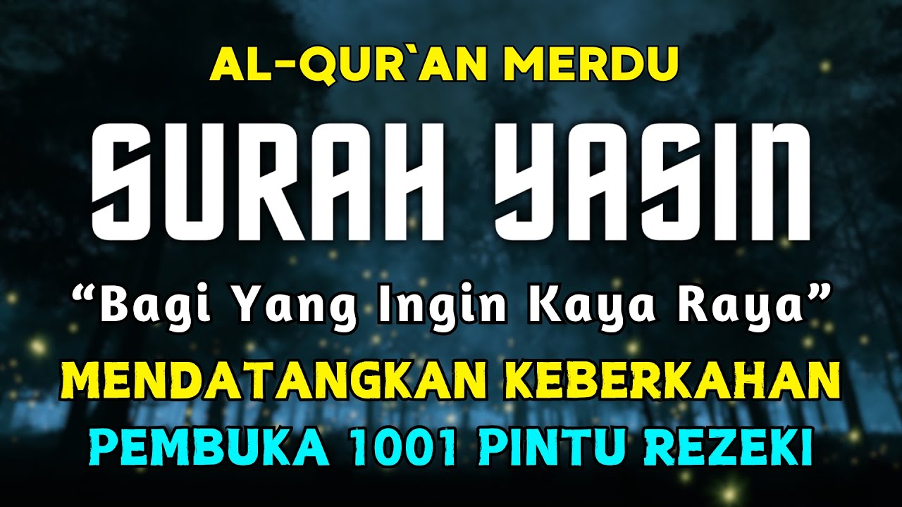 Surah yasin full merdu, Penyejuk hati dan fikiran, mendatangkan ...