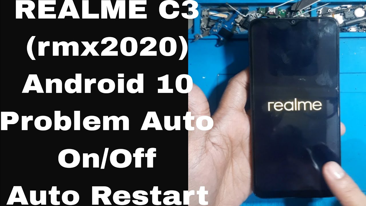 Realme C3 (RMX2020) Android 10 Auto Restart/Automatic on/off Problem ...