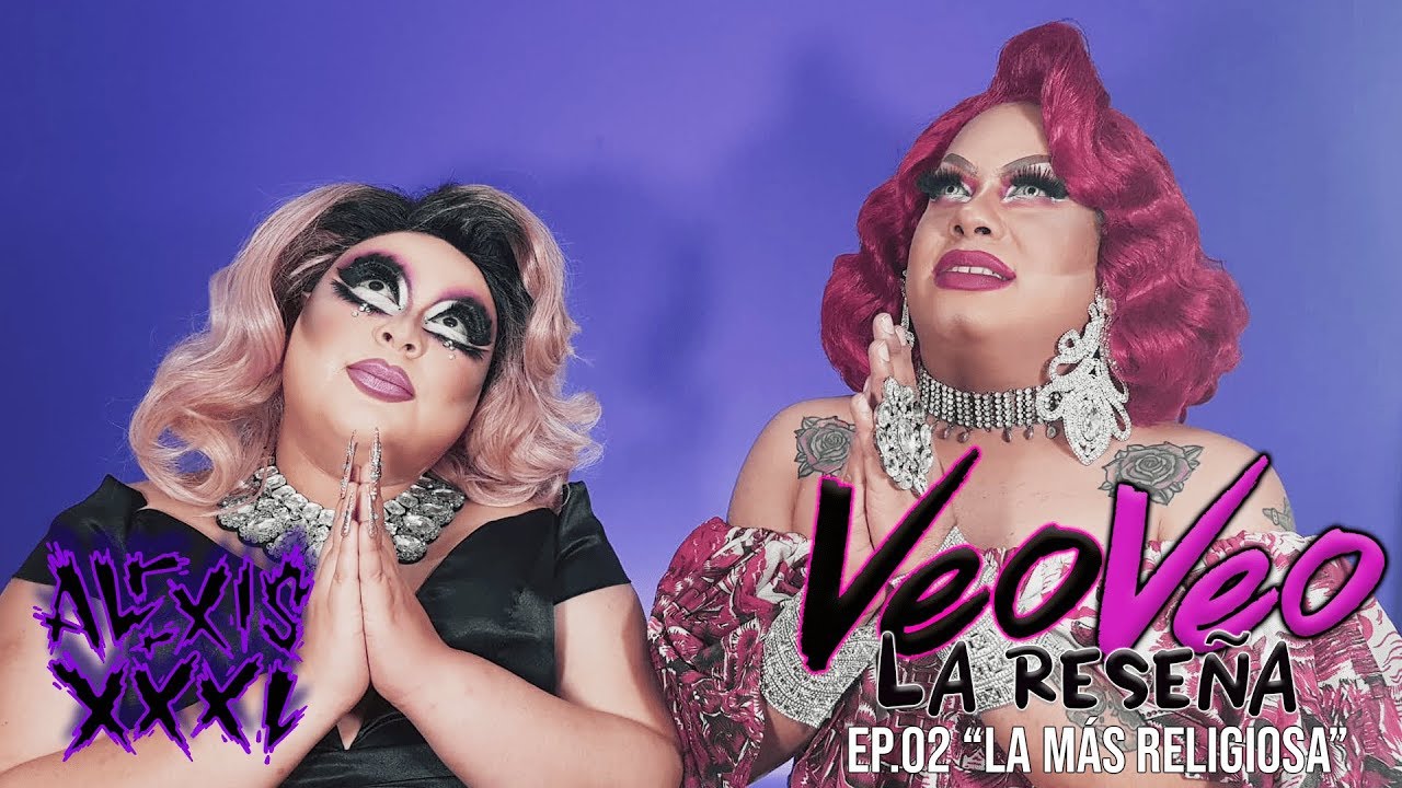 VeoVeo La Reseña: La Más Draga Ep.2 "La Más Religiosa" ¿Quién debio ...