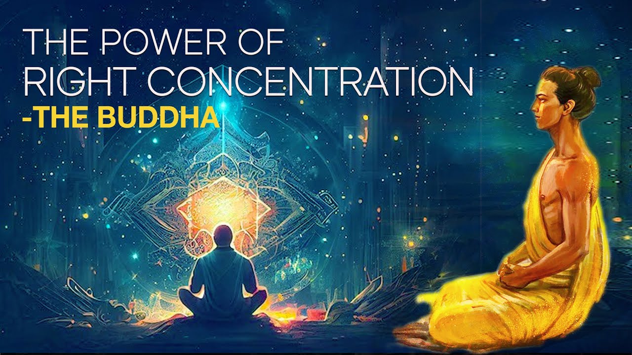 Buddha: The Power of Right Concentration and That’s All You Need! - YouTube
