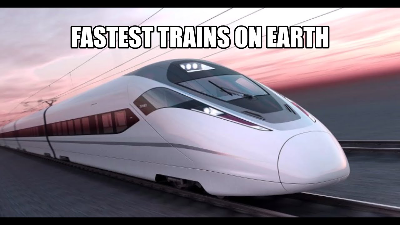 Fastest trains in the world 2020 | Top 10 on Earth | Top Speed in mph ...