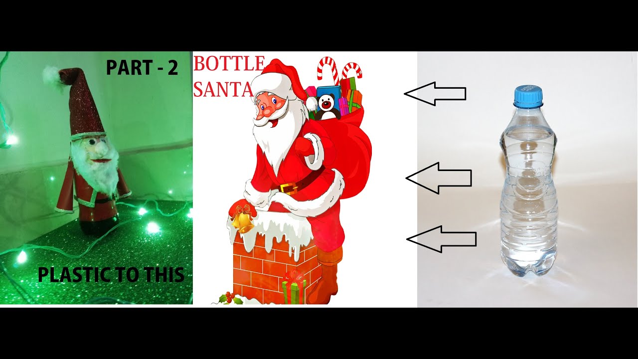 DIY - How To make Santa Claus with plastic bottle(सांता क्लॉस आसानी से ...