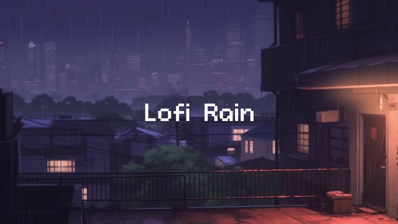 Lofi Rain In The Night City 🌧️ Lofi Hip Hop Radio 🌃 Chill Lofi Beats ...