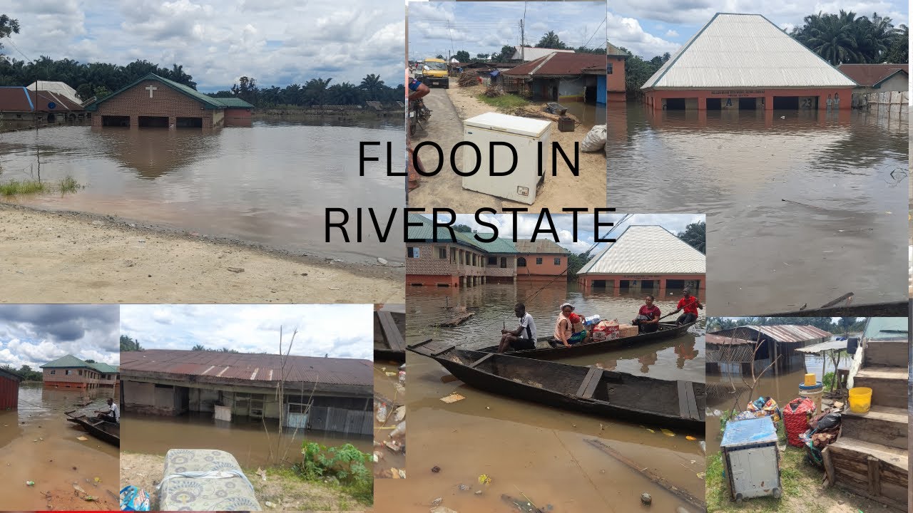 SO SCARY! FLOOD KILLING AND DESTROYING PEOPLE'S HOME IN RIVER STATE ...