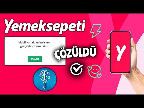 Yemeksepeti Mobil Kanaldan Bu İşlemi Gerçekleştiremezsiniz Hatası Çözümü