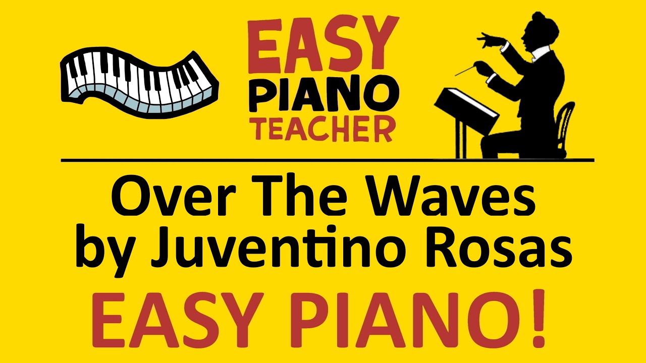 Over The Waves by Juventino Rosas piano tutorial: EASY keyboard ...