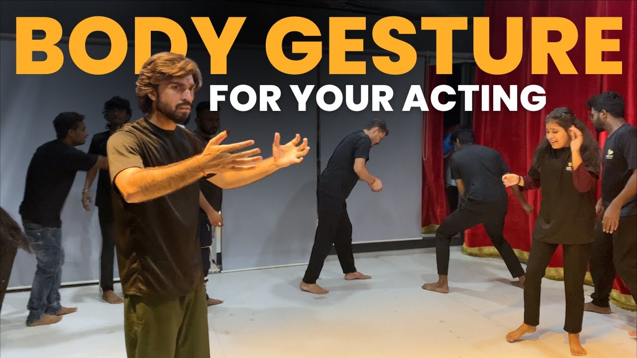 Acting Mein Body Gesture Ko Sambhal Ne Ka Tarika | Basic Body Language ...