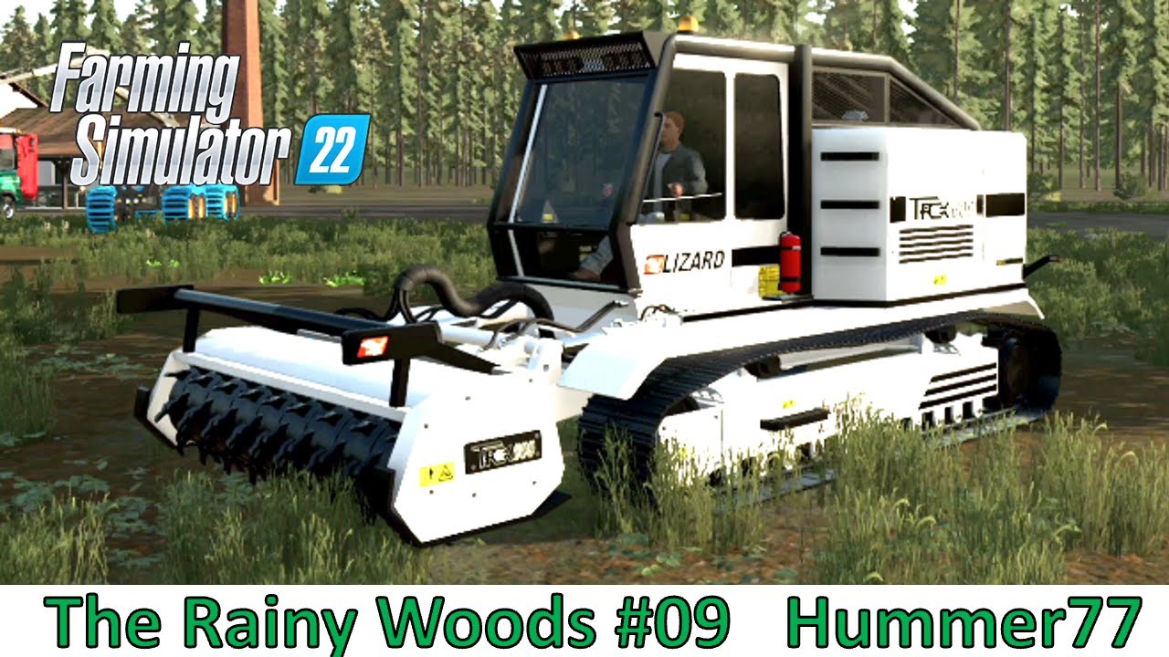 🌲林業🌲"The Rainy Woods” #09 T-REX見参！ | Farming Simulator 22 - YouTube
