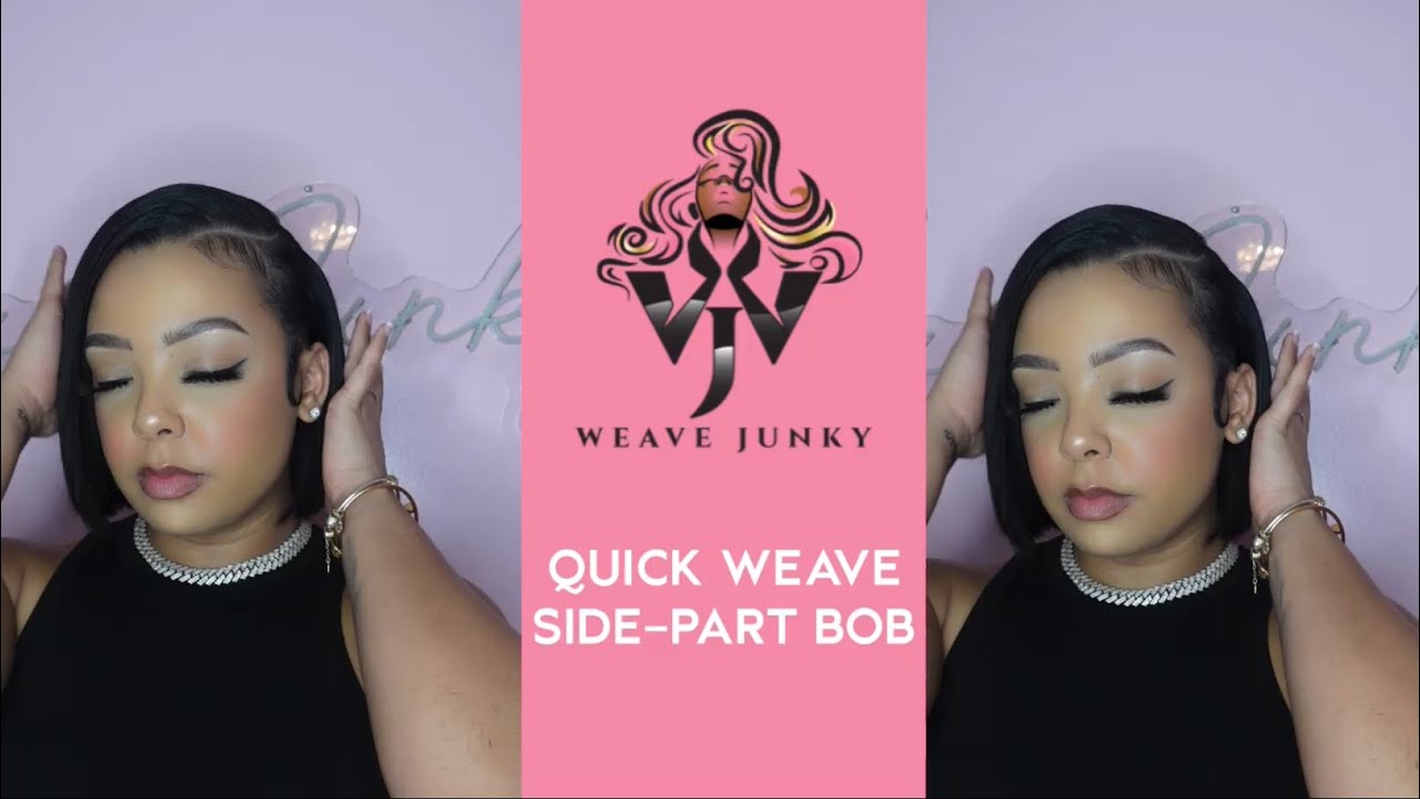 QUICK WEAVE SIDE-PART BOB TUTORIAL 💇🏾‍♀️| WEAVEJUNKY - YouTube